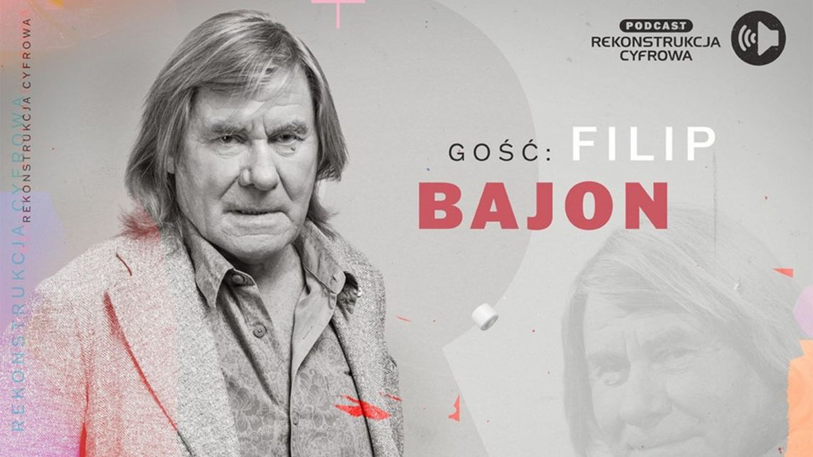 Filip Bajon w nowym odcinku drugiego sezonu podcastu „Rekonstrukcja ...