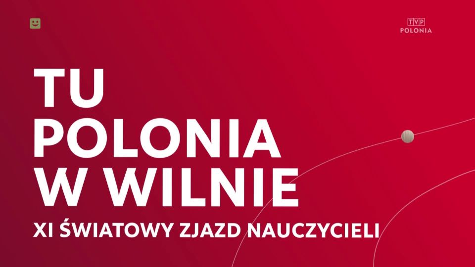 TU POLONIA - w Wilnie